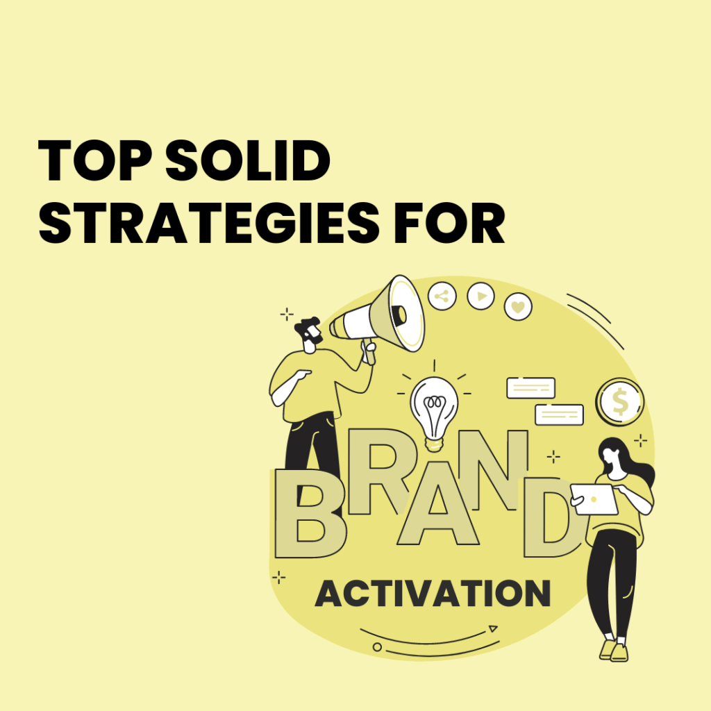 Top 5 Worthy Brand Activation Ideas